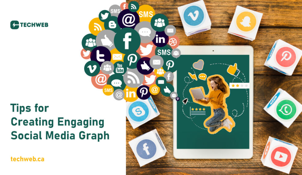 Tips for Creating Engaging Social Media Graphics - Tech Web Canada ...