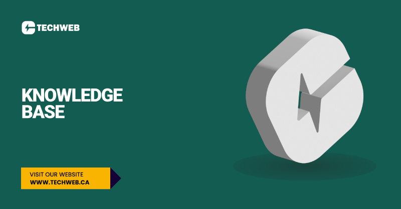 Knowledge Base - Powerful Support Guide - Tech Web Canada